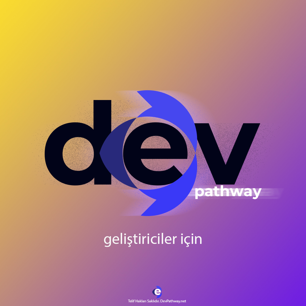 DevPathway - Yazılım Geliştirme ve Grafik Tasarım Topluluğu